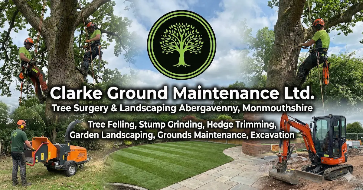 Clarke Ground Maintenance Ltd | Tree Surgery & Landscaping Abergavenny